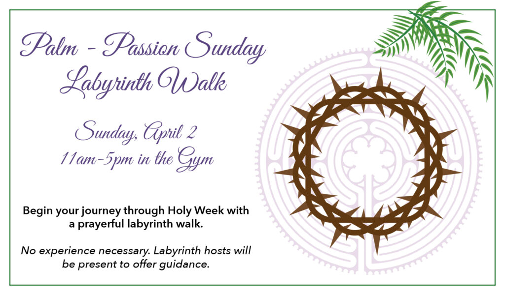 Palm-Passion Sunday Labyrinth Walk - St. Paul United Methodist Church